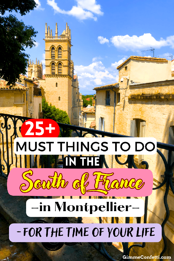 Essential Guide: 25+ Best Things to Do in Montpellier (South of France ...