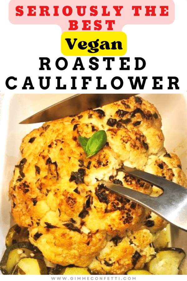 Seriously the Best Vegan Whole Roasted Cauliflower (Gluten-Free ...