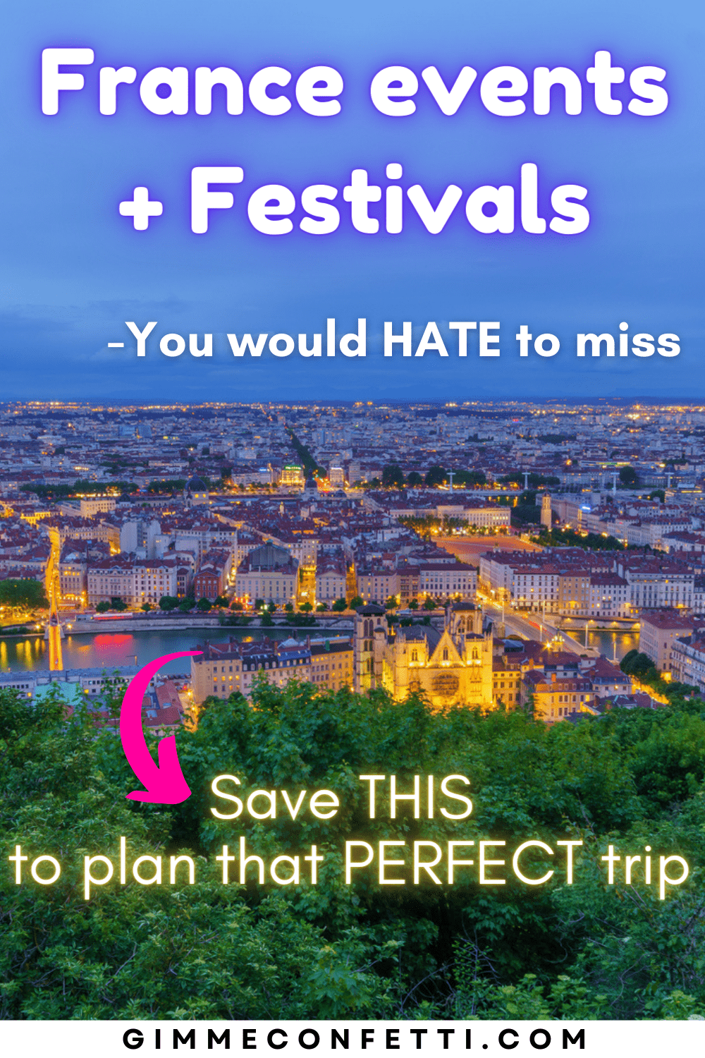 2024 France Festivals & Events You Can’t Miss [To Plan that PERFECT Trip]